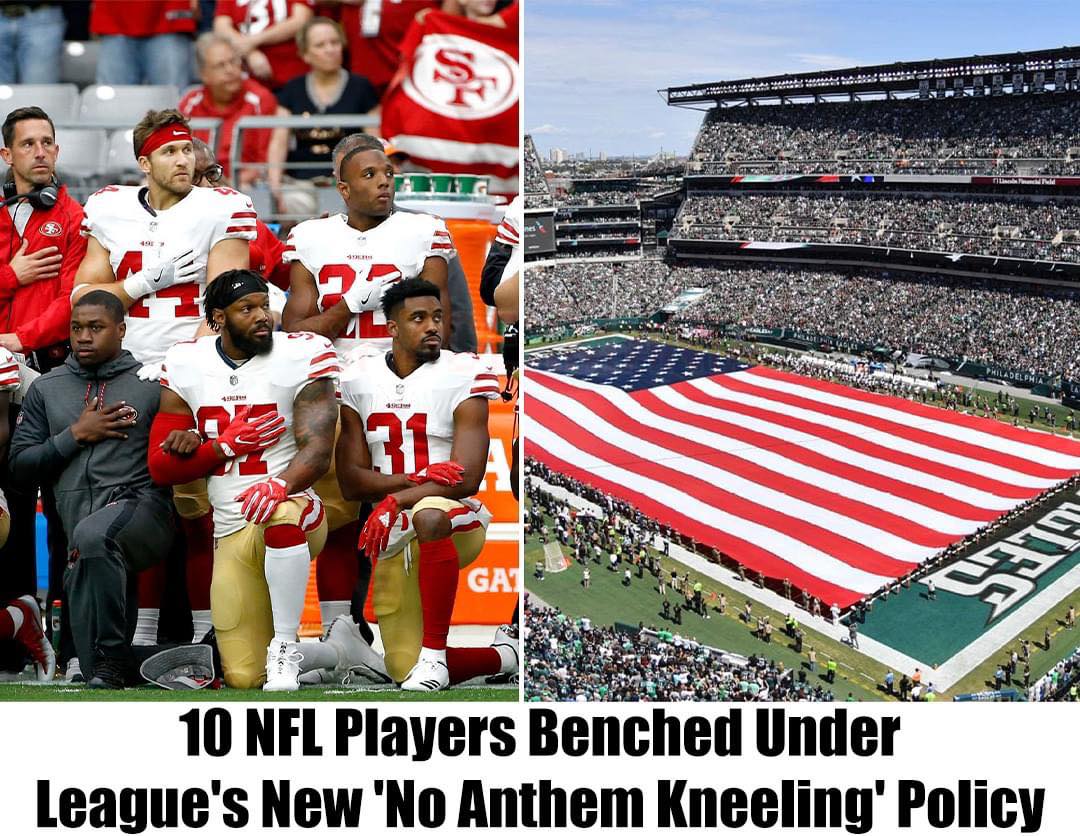 Breaking: 10 NFL Players Benched Under League’s New ‘No Anthem Kneeling ...
