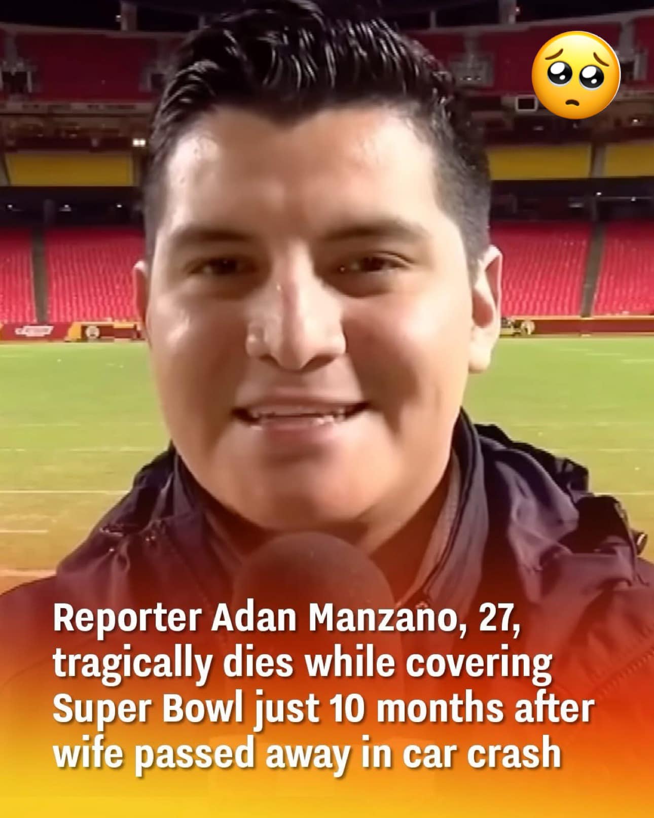Super Bowl Reporter Adan Manzano, 27, 10 Months After Wife’s Tragic ...